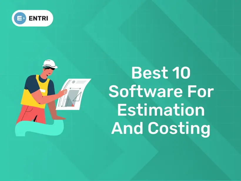 Best 10 Software for Estimation and Costing