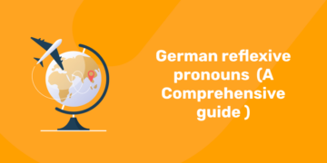 German reflexive pronouns (A Comprehensive guide ) - Entri Blog