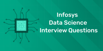 Infosys Data Science Interview Questions - Entri Blog