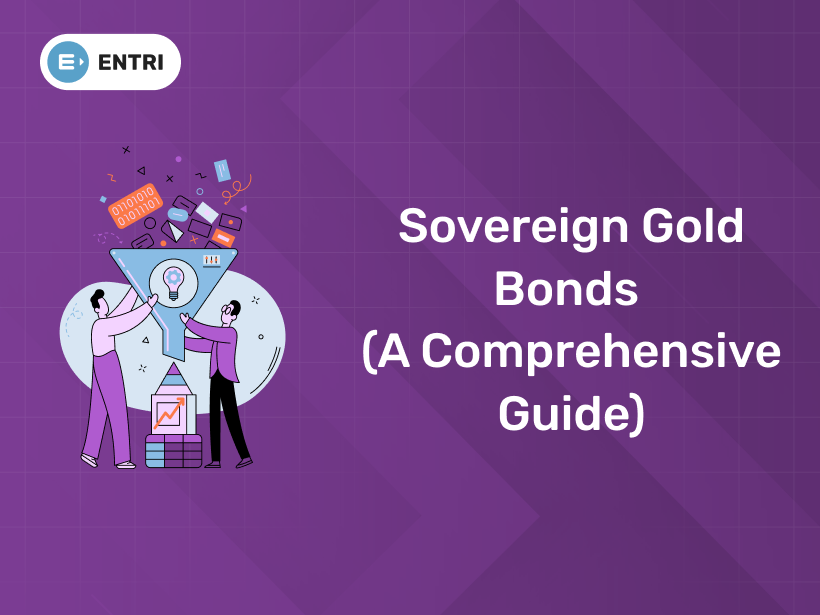 Sovereign Gold Bonds (A Comprehensive Guide)
