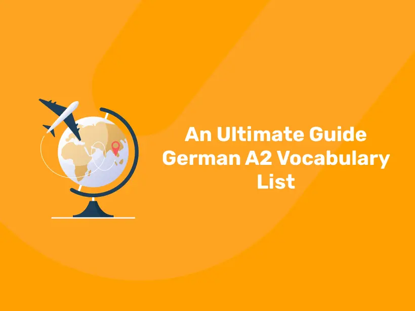 German A2 Vocabulary List ( Updated Guide )