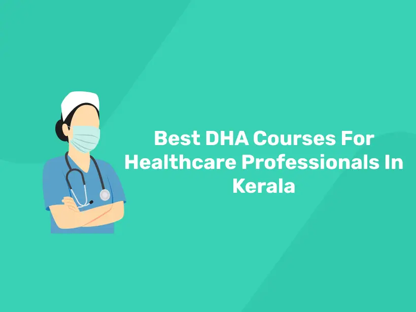 Best DHA Courses For Healthcare Professionals In Kerala - Entri Blog