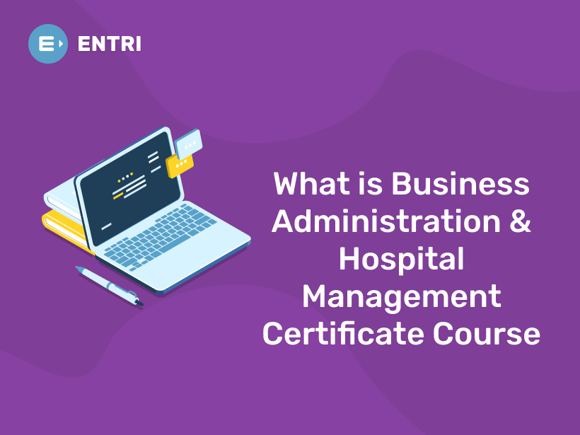 What is a Business Administration and Hospital Management Certificate ...