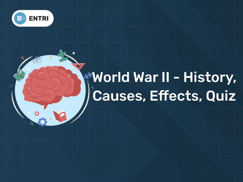World War 2 - History, Causes, Effects, Quiz - Entri Blog