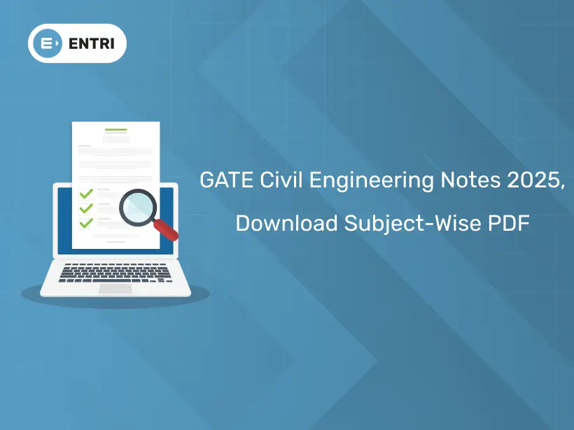 GATE Civil Engineering Notes 2025, Download Subject-Wise PDF