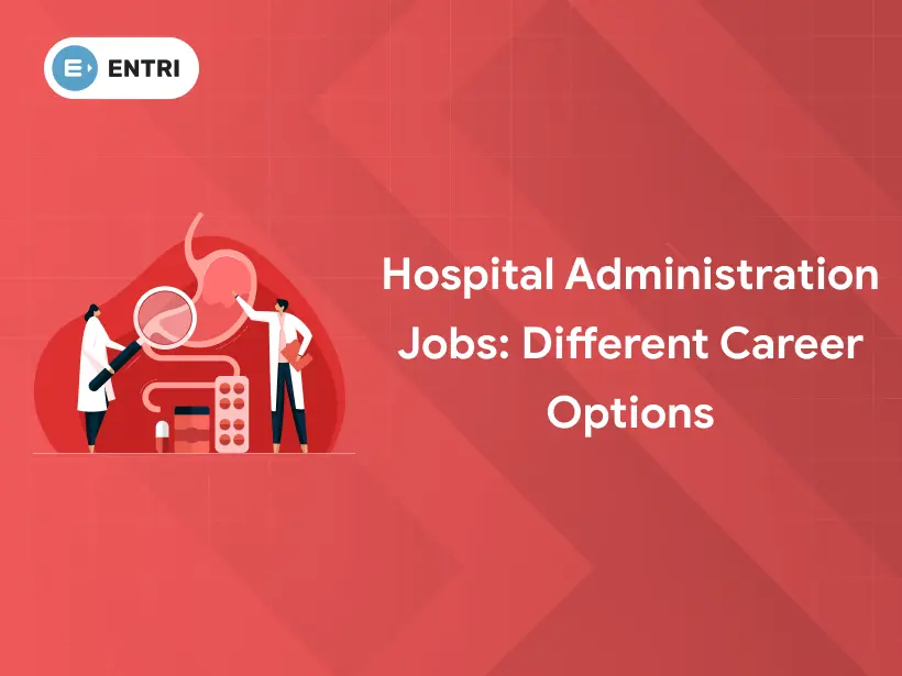 Job Roles in Hospital Administration
