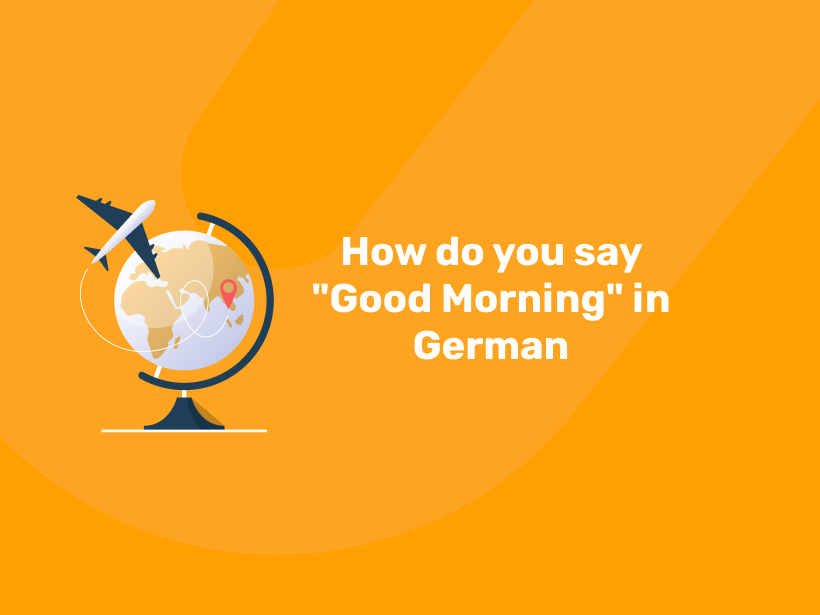 How do You Say Good Morning in German ( Experts Guide )