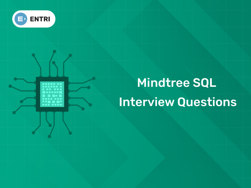 50 Mindtree SQL Interview Questions ( Updated 2025 )