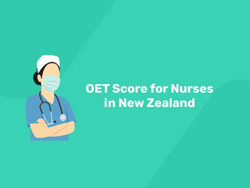 OET Score for Nurses in New Zealand - Entri Blog