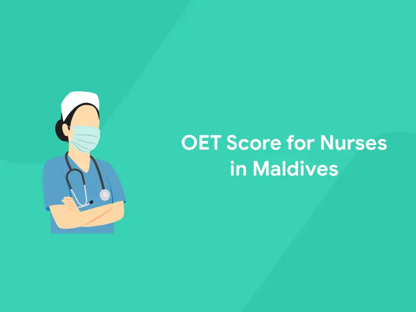 Maldives OET score for nurses - Entri Blog