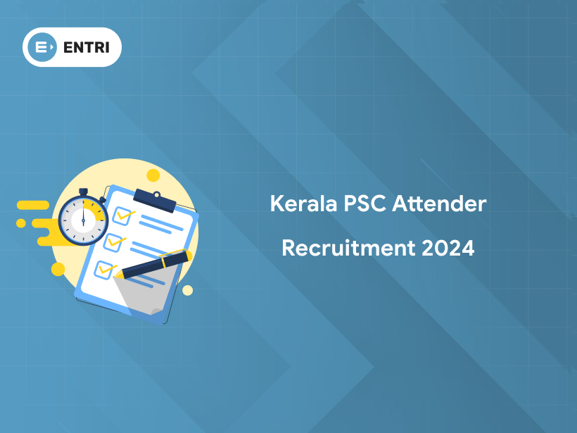 Kerala PSC Attender Recruitment 2024: Notification PDF, Eligibility
