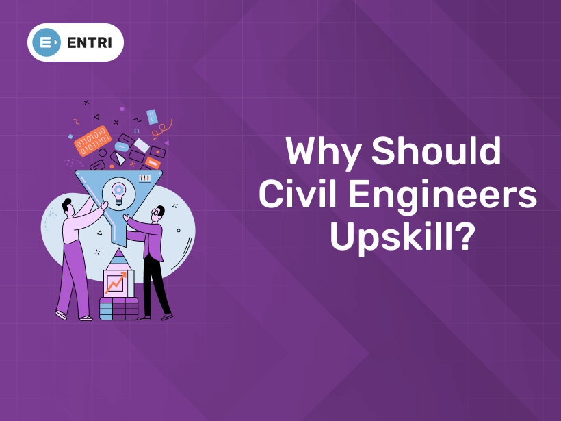 Why should civil engineers upskill?