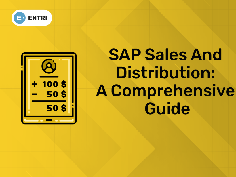 SAP Sales and Distribution: A Comprehensive Guide - Entri Blog