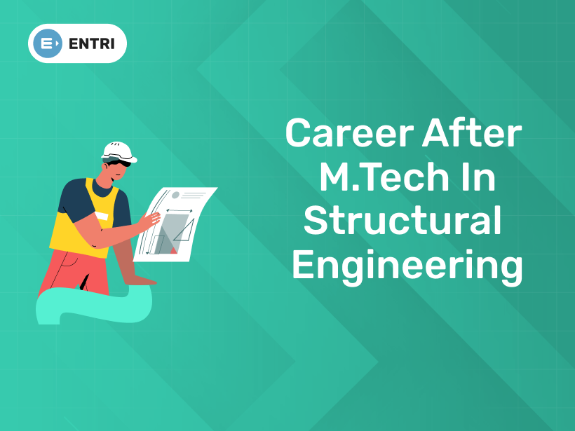 Career After M.Tech in Structural Engineering