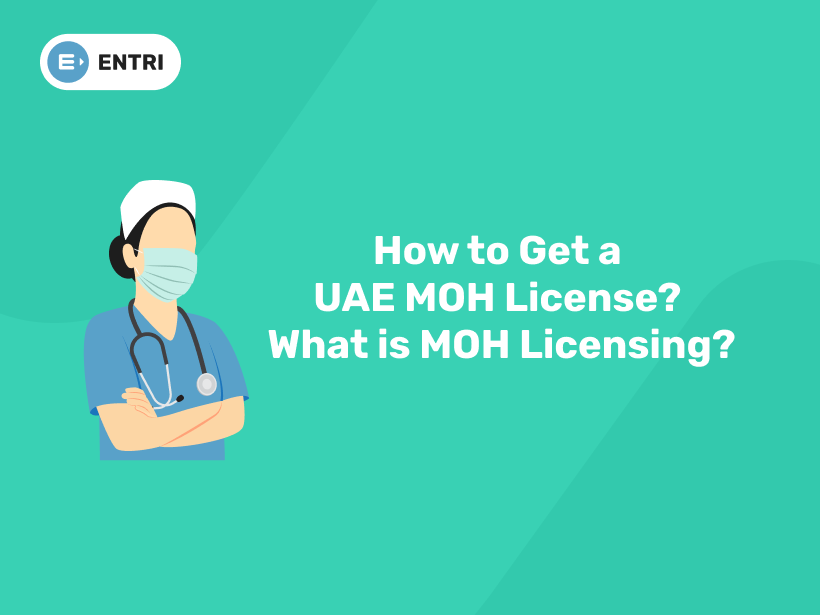How to Get a UAE MOH License? What is MOH Licensing? - Entri Blog