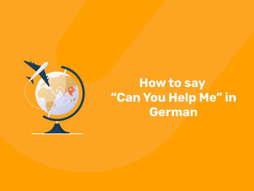 How to say "Can You Help Me" in German - Entri Blog