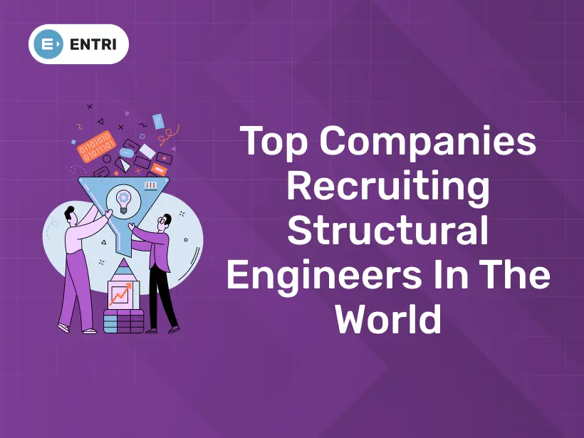 Top Companies Recruiting Structural Engineers In The World