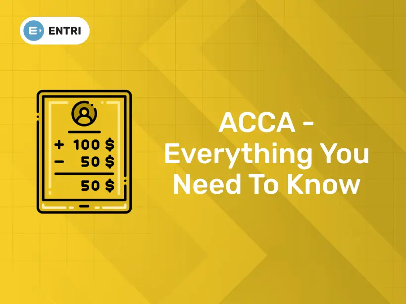 ACCA - Everything You Need To Know - Entri Blog