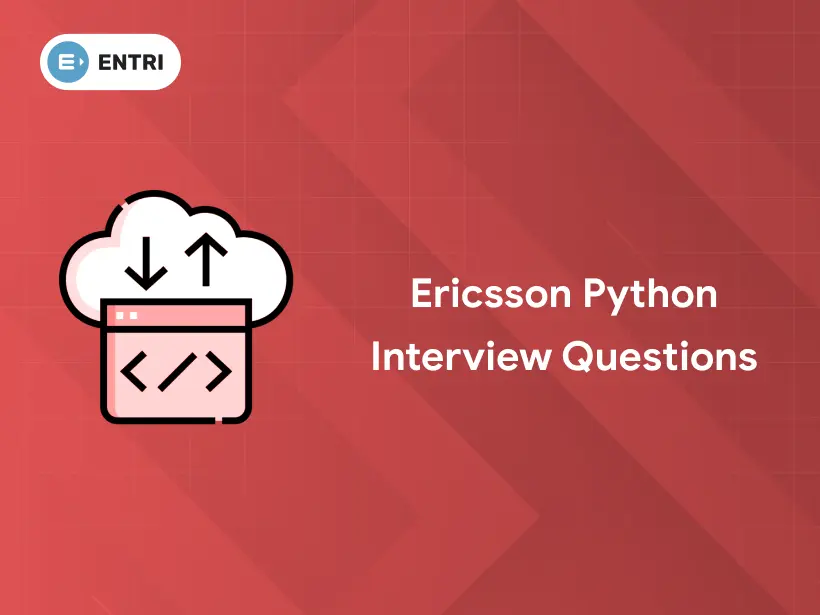 Ericsson Python Interview Questions - Entri Blog