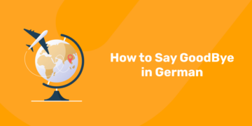 How To Say Good bye in German ( Experts Guide )