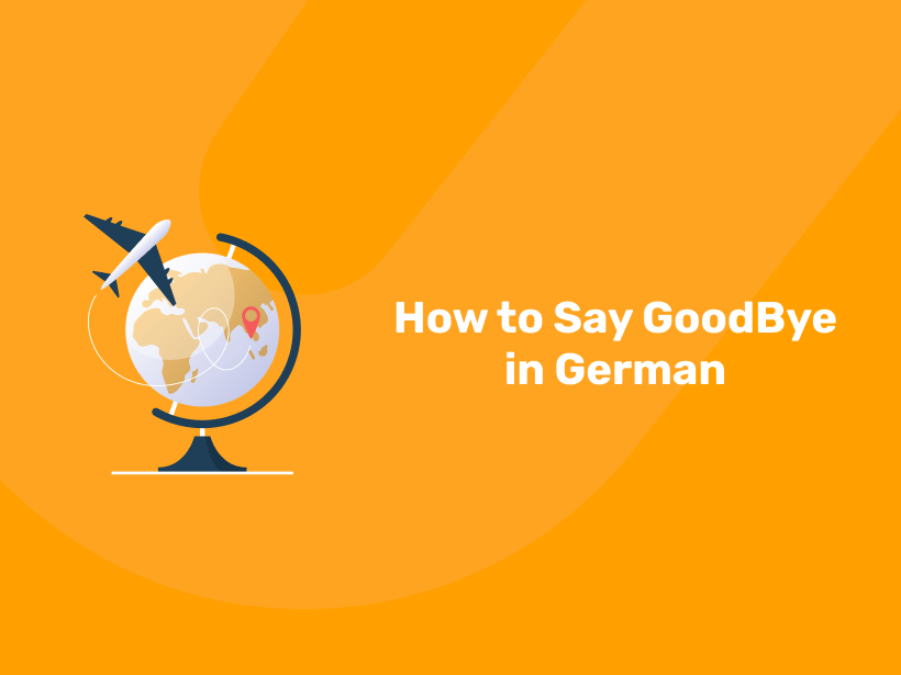 How To Say Good bye in German ( Experts Guide )