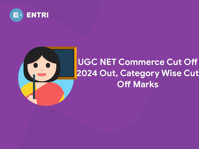 UGC NET Commerce Cut Off 2024 Out | Check Category-Wise Cut Off Marks