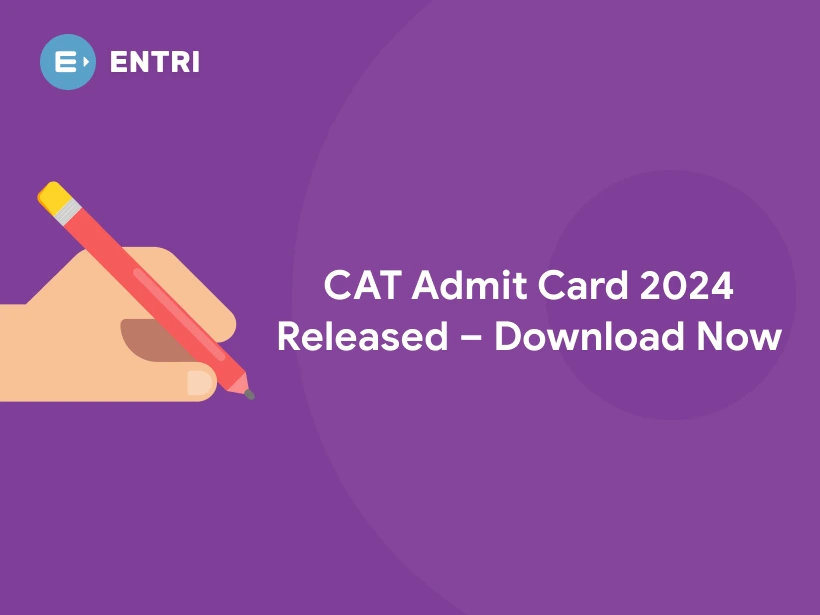 CAT Admit Card 2024 Released – Download Admit Card Now