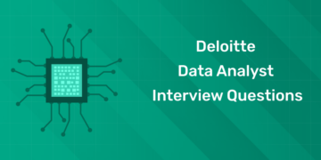 Deloitte Data Analyst Interview Questions - Entri Blog