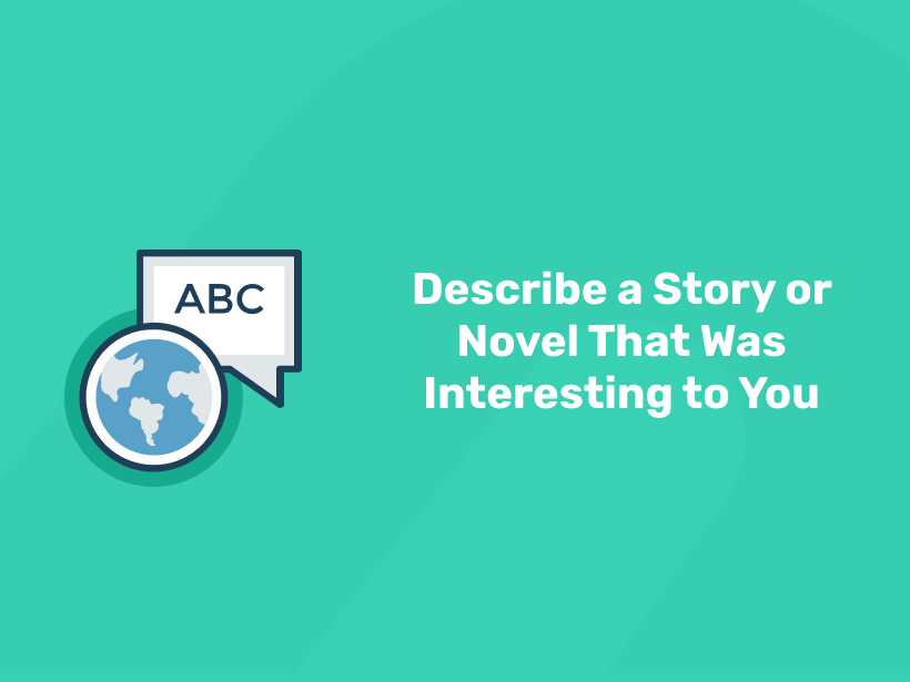 Describe a Story or Novel That Was Interesting to You - Entri Blog