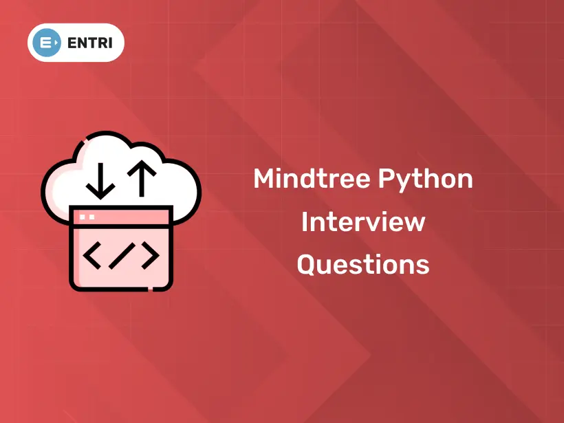 Mindtree Python Interview Questions - Entri Blog