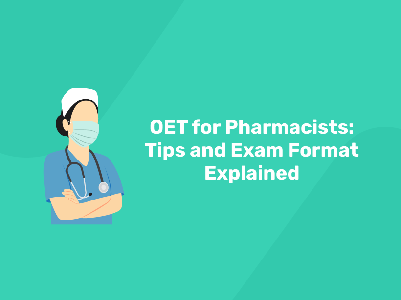 OET for Pharmacists: Tips and Exam Format Explained - Entri Blog