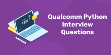 Qualcomm Python Interview Questions - Entri Blog