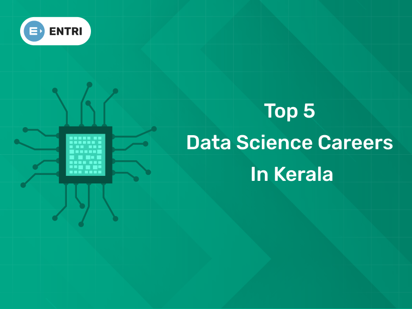 Top Data Science Careers in Kerala ( Updated List 2025 )