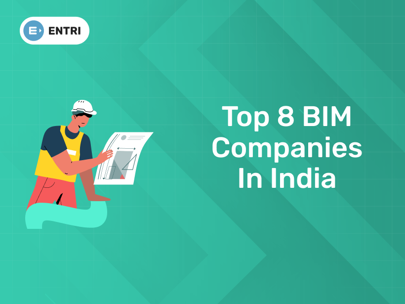 Top 8 BIM Companies in India - Entri Blog