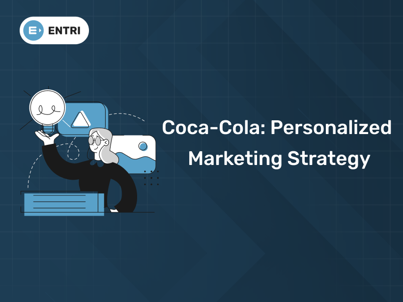 Coca-Cola: Personalized Marketing Strategy - Entri Blog
