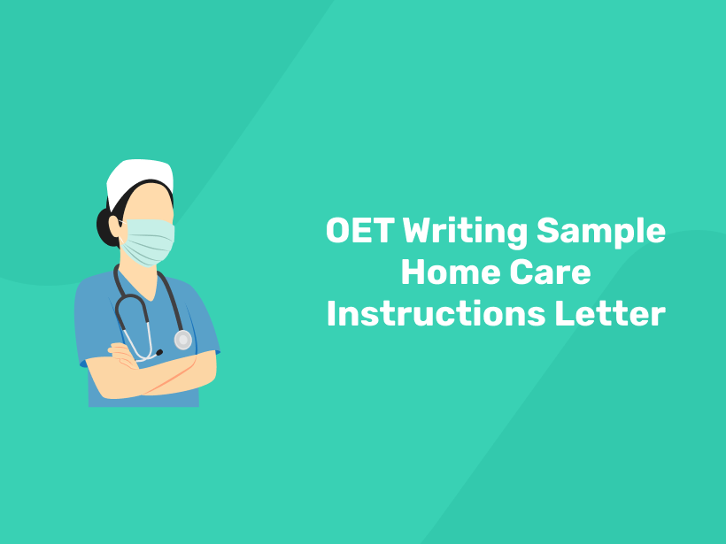 OET Writing Sample Home Care Instructions Letter - Entri Blog