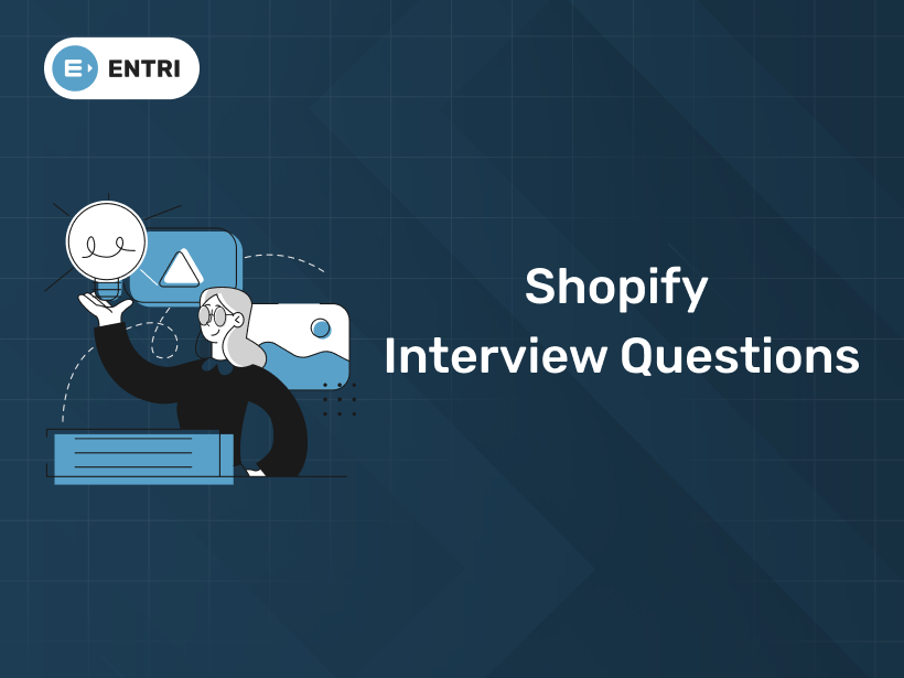 Shopify Interview Questions - Entri Blog