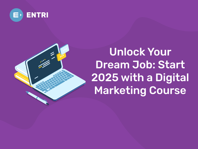 Unlock Your Dream Job: Start 2025 with a Digital Marketing Course ...