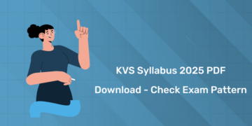 KVS Syllabus 2025 PDF Download - Check Exam Pattern Here