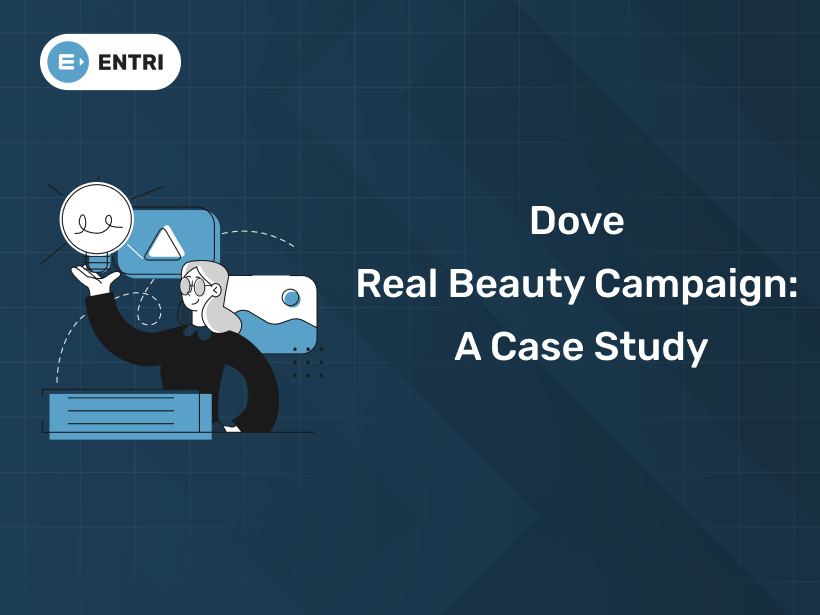 Dove Real Beauty Campaign: A Case Study - Entri Blog