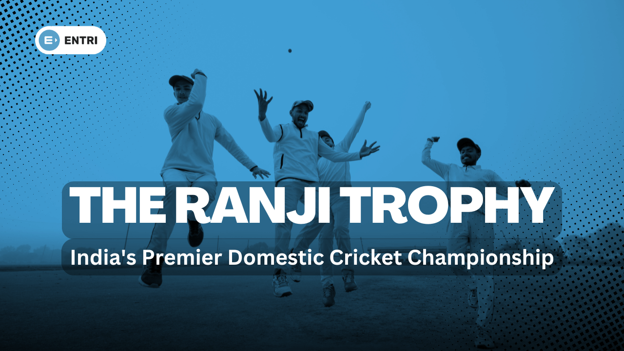 The Ranji Trophy: India's Premier Domestic Cricket Championship - Entri ...