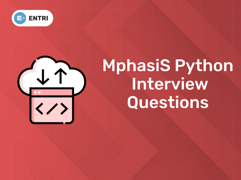 MphasiS Python Interview Questions - Entri Blog