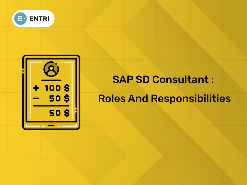 SAP SD Consultant : Roles and Responsibilities - Entri Blog