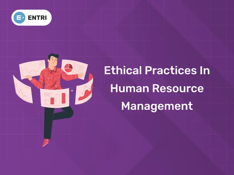 Ethical Practices In Human Resource Management - Entri Blog