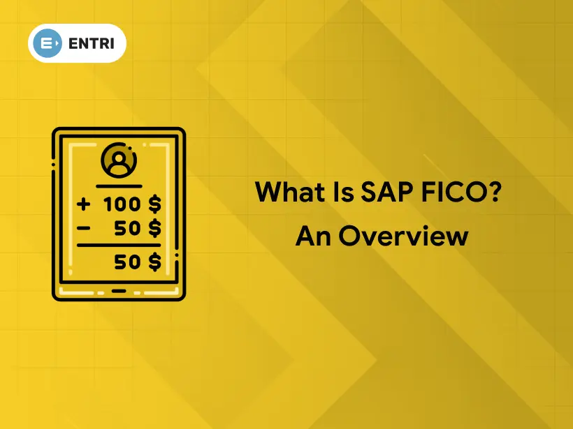What Is SAP FICO? An Overview - Entri Blog