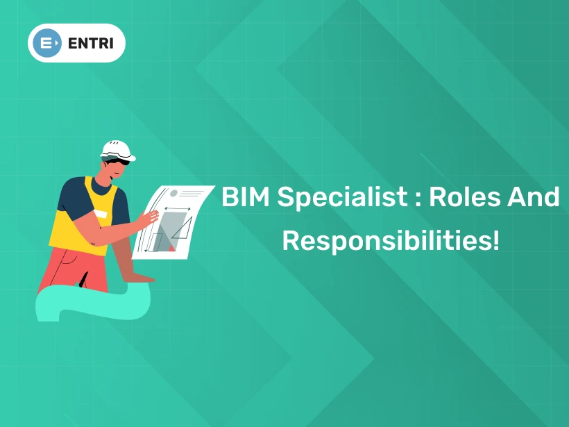 BIM Specialist : Roles and Responsibilities (2026 Update)