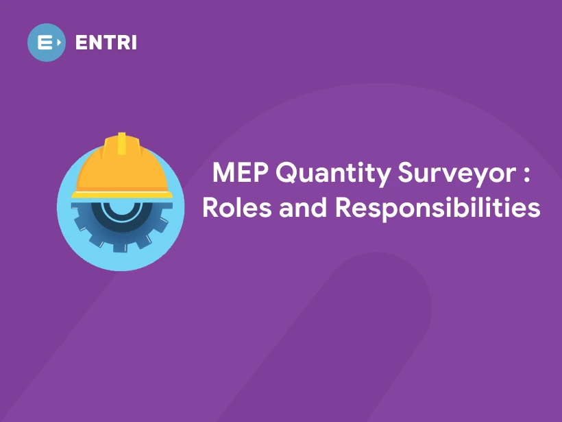 MEP Quantity Surveyor : Roles and Responsibilities