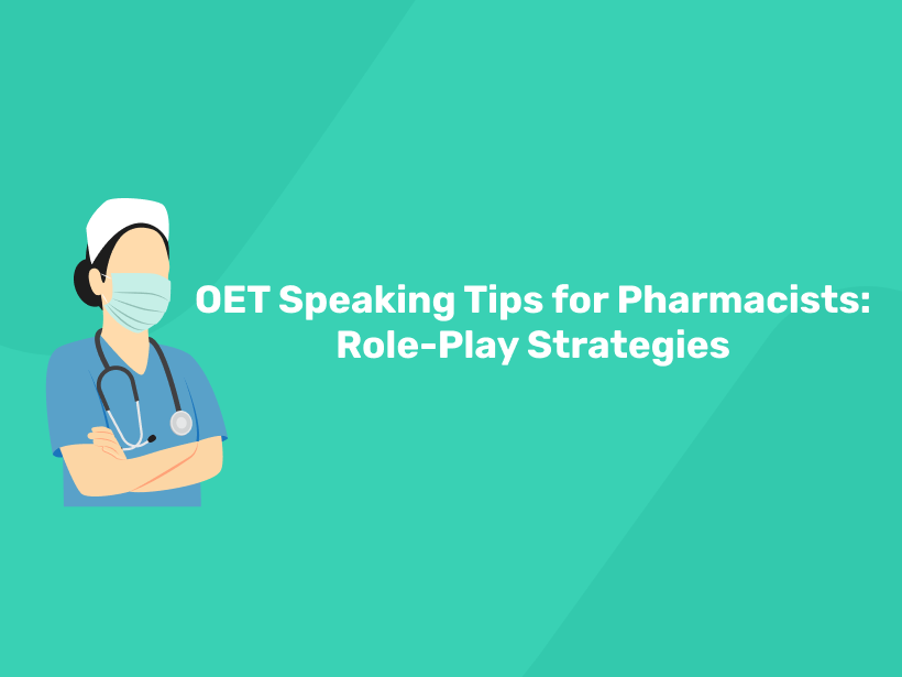 OET Speaking Tips for Pharmacists: Role-Play Strategies - Entri Blog