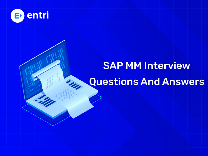 SAP MM Interview Questions and Answers - Entri Blog