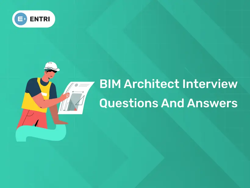 BIM Architect Interview Questions And Answers - Entri Blog